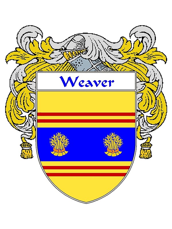 "Weaver Coat of Arms / Weaver Family Crest" by William Martin | Redbubble