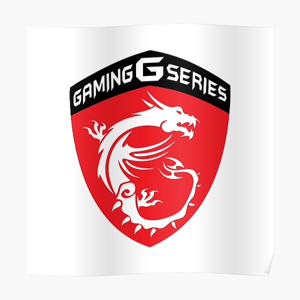 "MSI Gaming Series" Poster by kigahosfdg | Redbubble