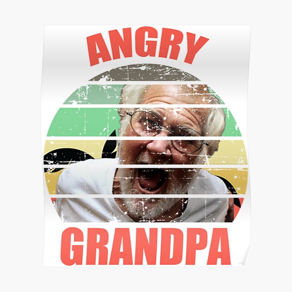 "Angry Grandpa Angry Grandpa, Retro Design" Poster for Sale by ...