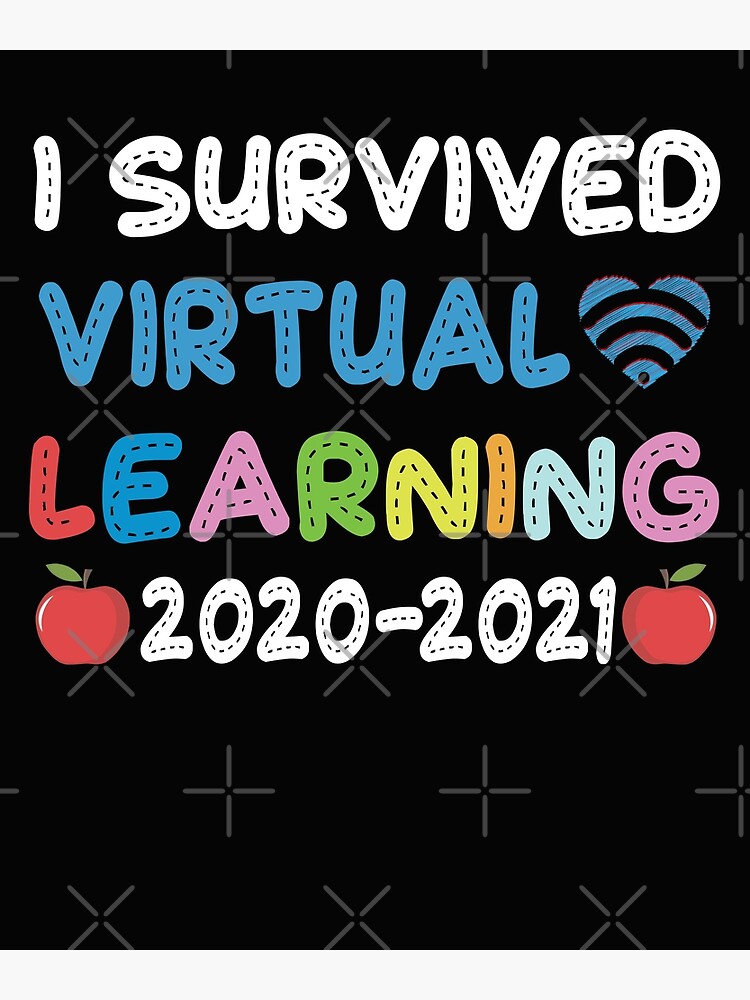 "I Survived Virtual Learning Last Day of School Teacher Remote" Poster ...