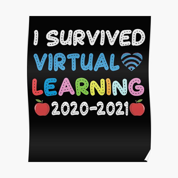 "I Survived Virtual Learning Last Day of School Teacher Remote" Poster ...