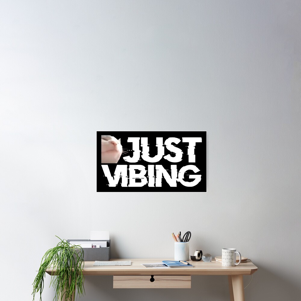 "Just Vibing White Cat Music Meme" Poster by JackCurtis1991 | Redbubble