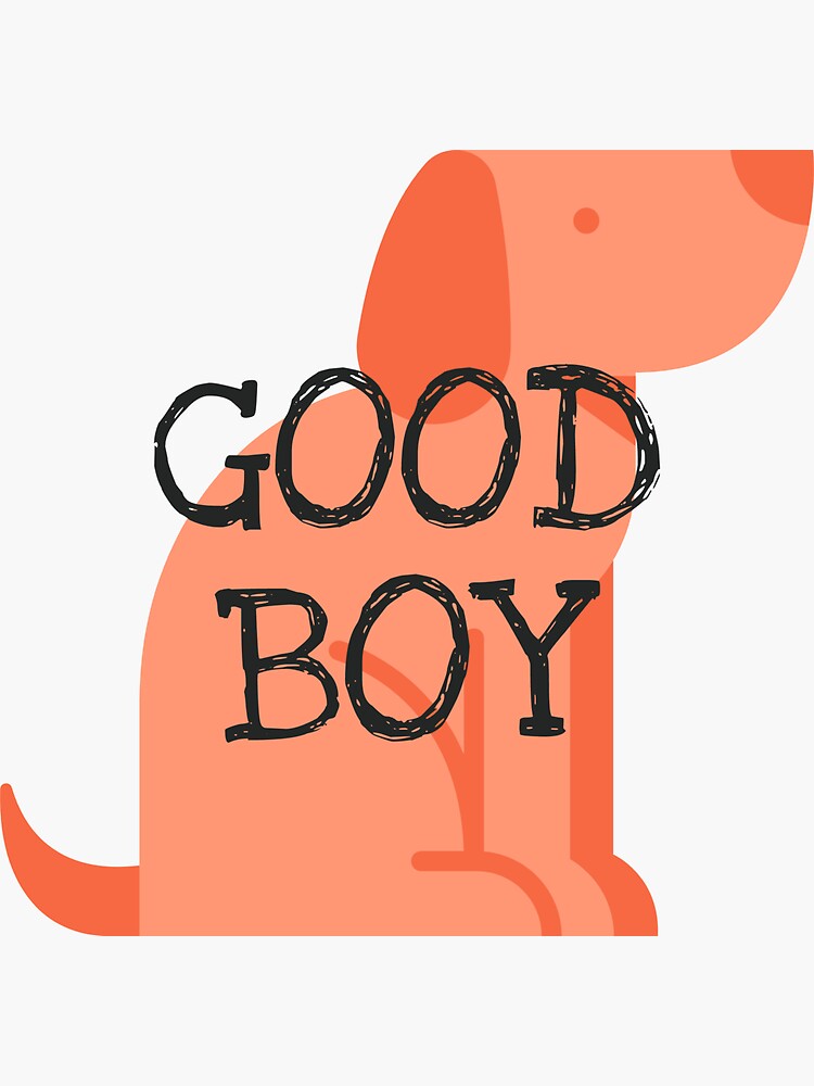 "Good Boy" Sticker by LittlePlayTeees | Redbubble