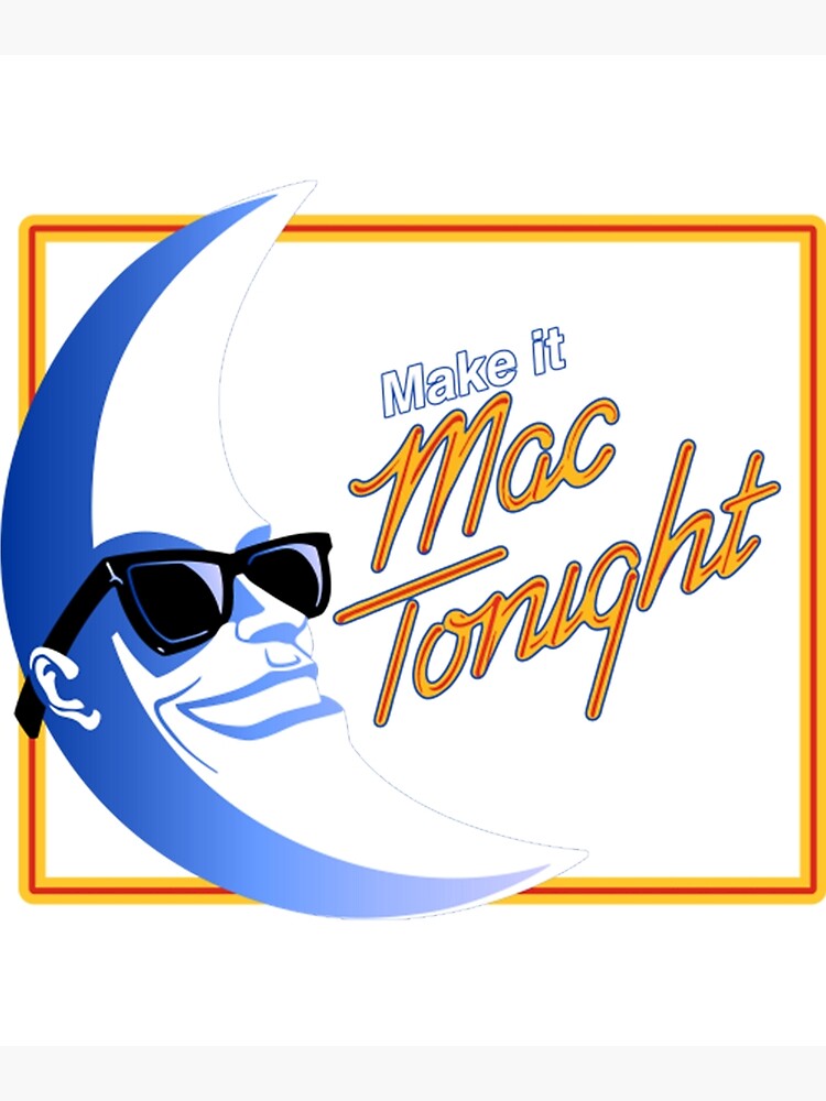 "McDonalds Mac Tonight " Poster for Sale by PeachyTeesShop | Redbubble