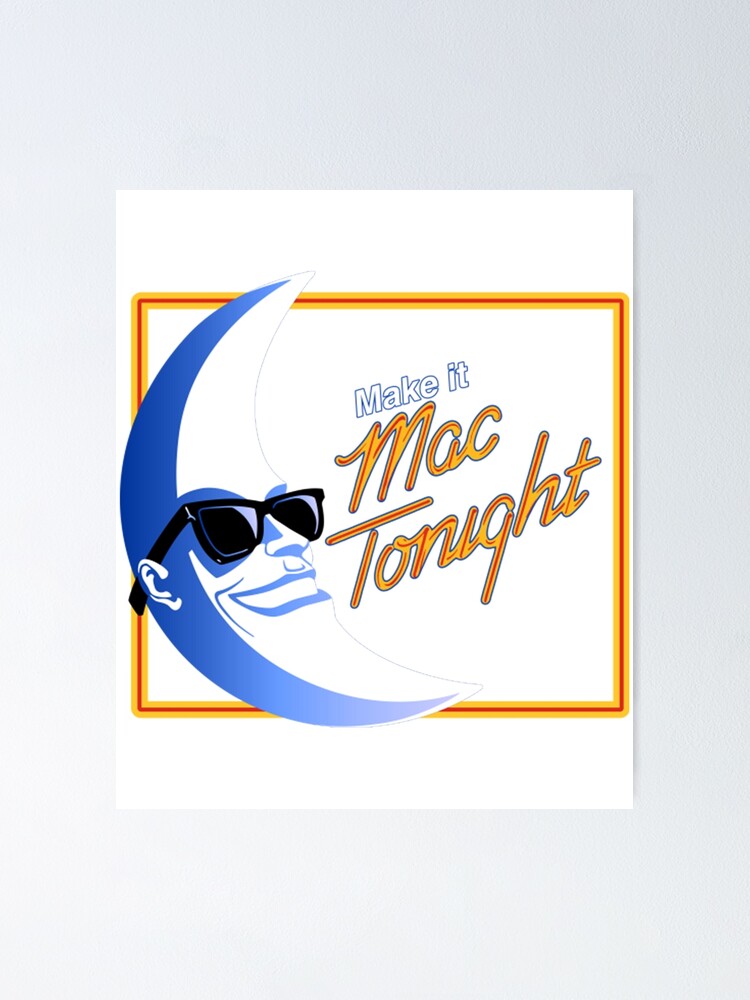 "McDonalds Mac Tonight " Poster for Sale by PeachyTeesShop | Redbubble