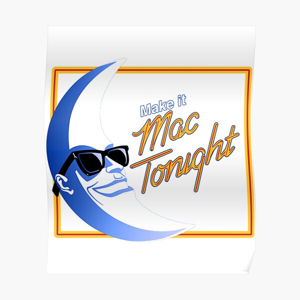 "McDonalds Mac Tonight " Poster for Sale by PeachyTeesShop | Redbubble