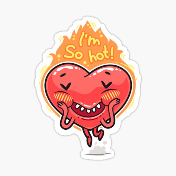 "Valentine I'm so Hot" Sticker for Sale by AnshuChadan | Redbubble