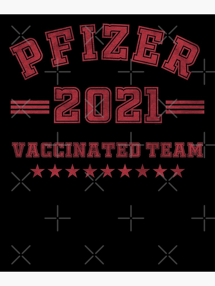 "Team Pfizer - Pfizer Gang ( THE Original Design !! )" Poster by ...