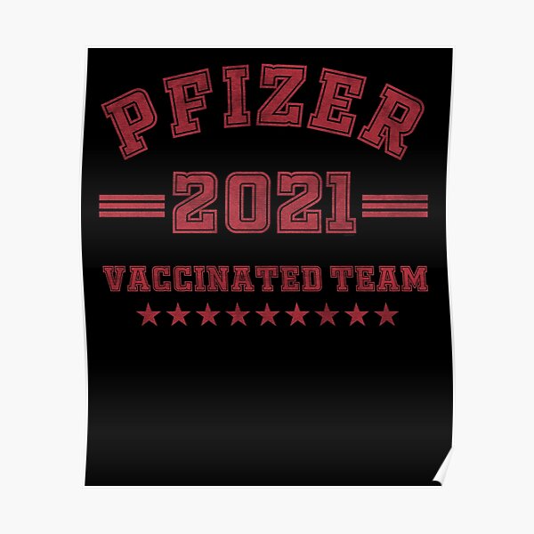 "Team Pfizer - Pfizer Gang ( THE Original Design !! )" Poster by ...
