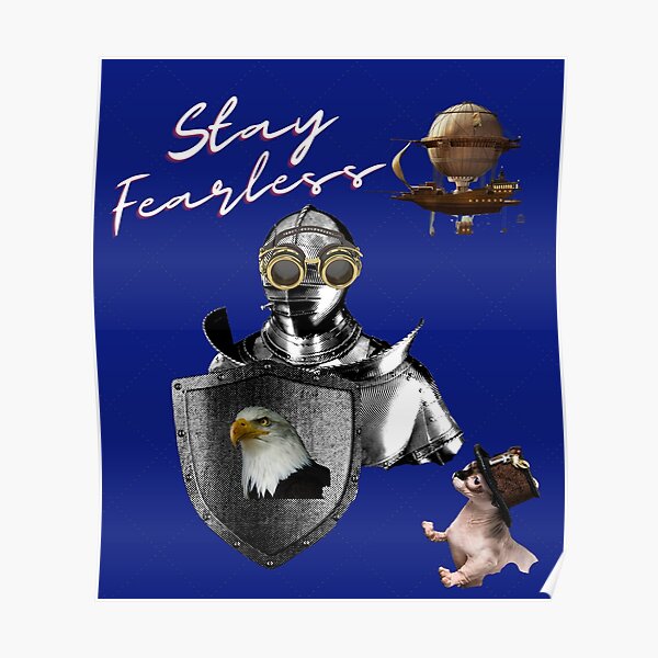 "Stay Fearless Today" Poster for Sale by rocklegends99 | Redbubble