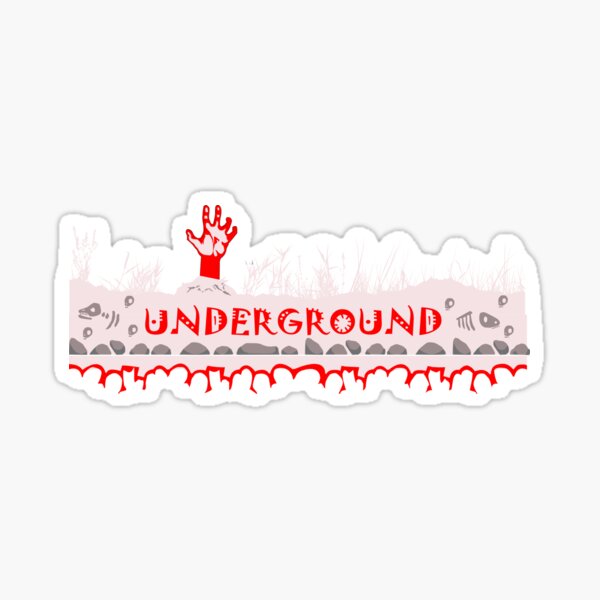 "UNDERGROUND" Sticker by monosketchers | Redbubble