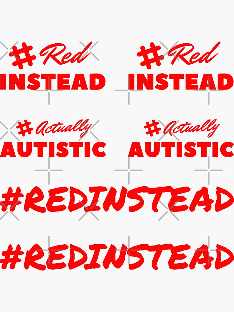 "Red Instead Actually Autistic Pack" Sticker for Sale by MariosNydras ...