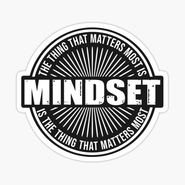 "MINDSET IS EVERYTHING" Sticker for Sale by nasma-shop | Redbubble
