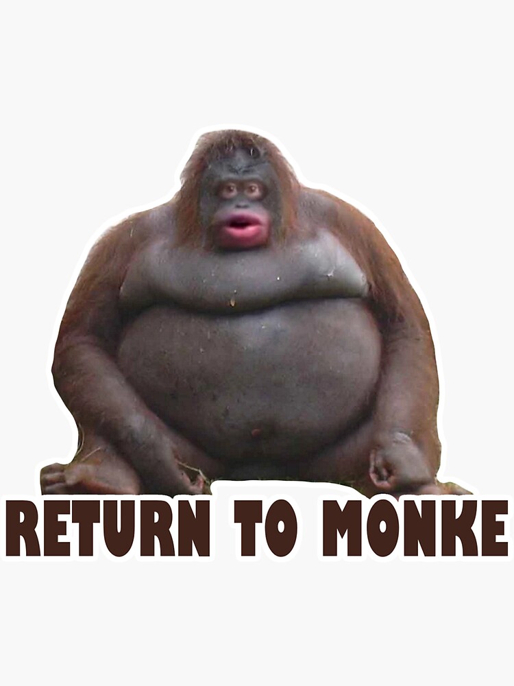 "Return To Monke" Sticker for Sale by Ns2- | Redbubble