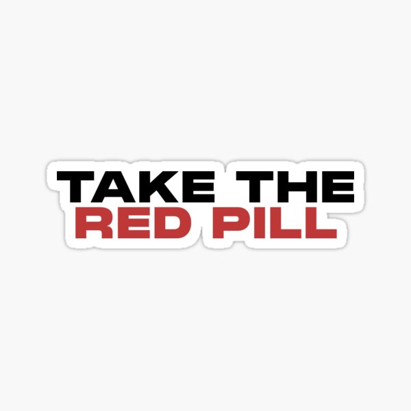 "Take the red pill" Sticker by SabrinaGold | Redbubble