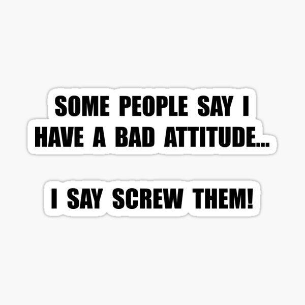 "Bad Attitude" Sticker for Sale by TheBestStore | Redbubble