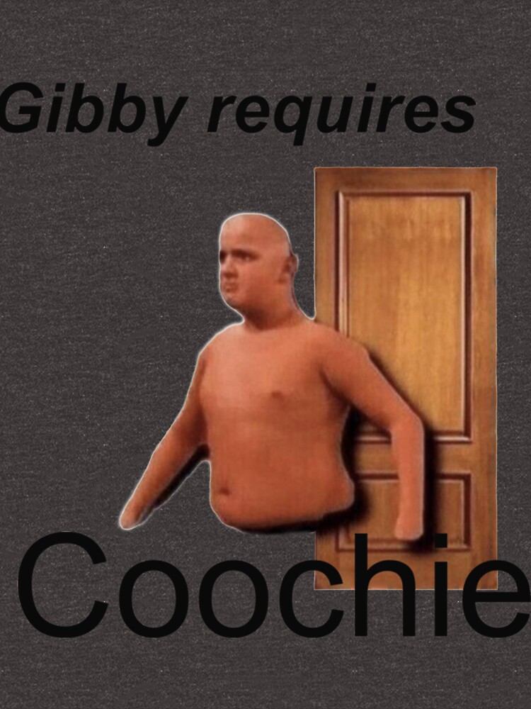 "Gibby Requires Coochie " T-shirt for Sale by kekela | Redbubble ...