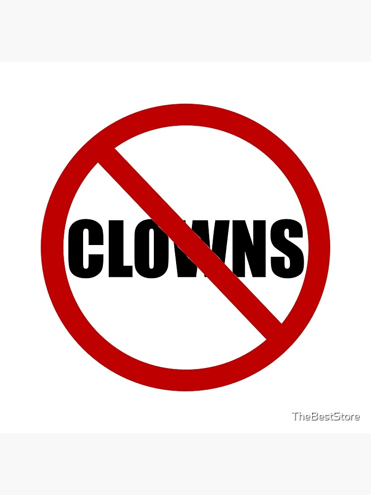 "No Clowns" Poster for Sale by TheBestStore | Redbubble