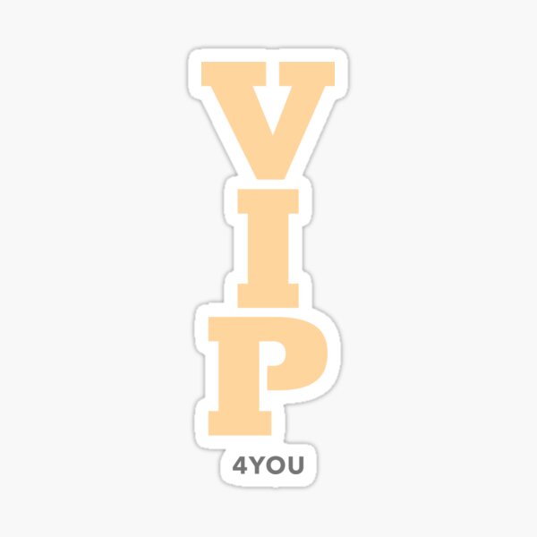 "VIP 4 You logo" Sticker by CrazyHowCool | Redbubble