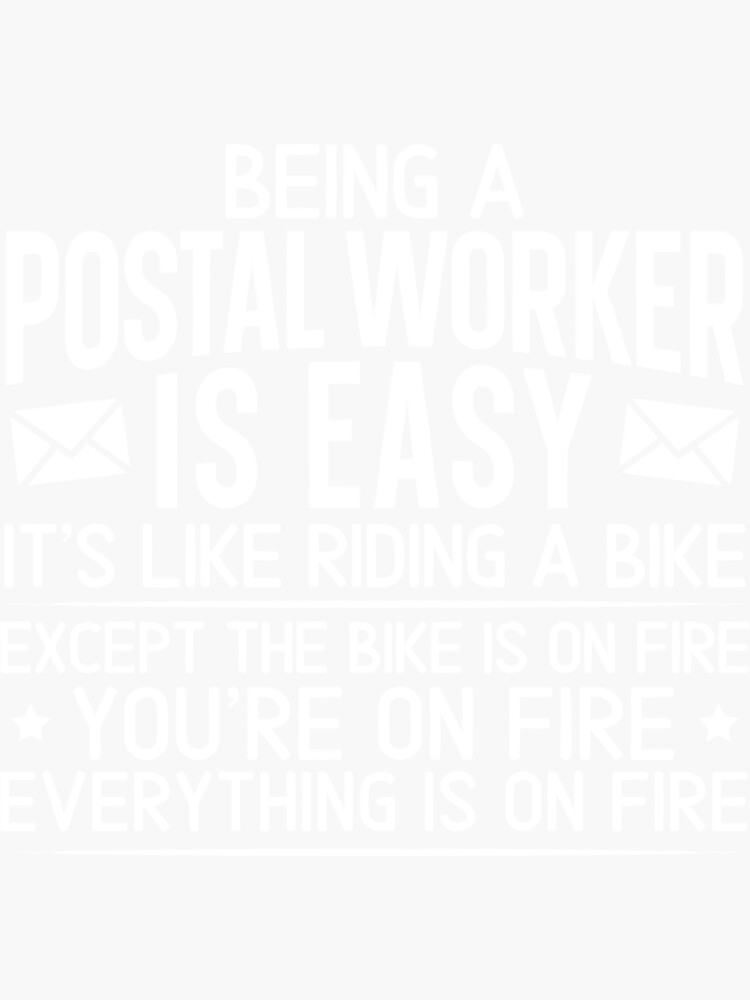 "Being A Postal Worker Is Easy Mailman Delivery " Sticker by ...