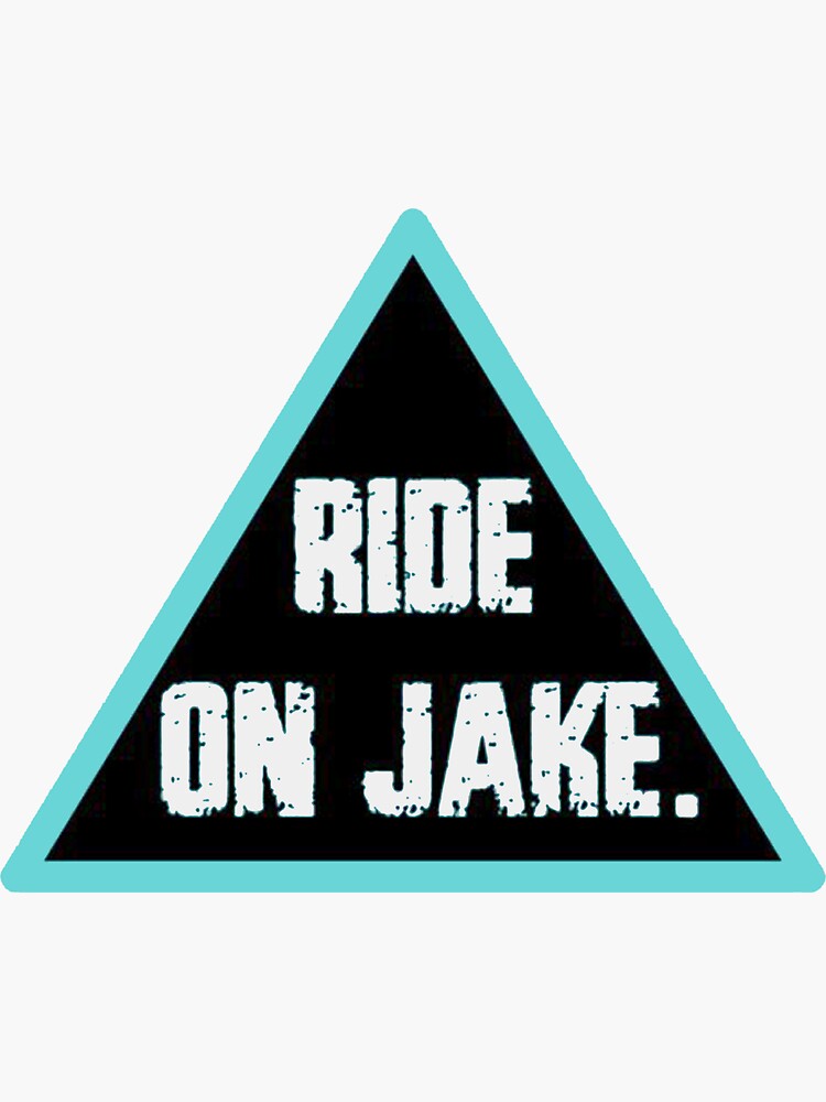 "RIDE ON JAKE BUMPER" Sticker for Sale by formar2593 | Redbubble
