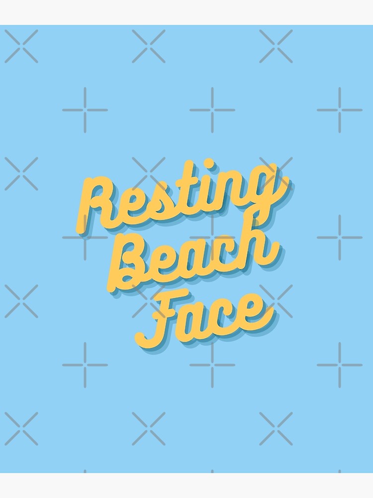" Resting beach face" Poster for Sale by H2O-Shop | Redbubble