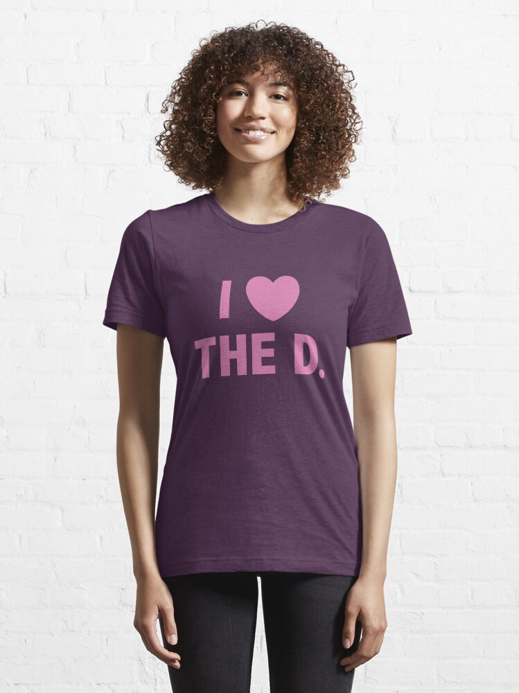 "I Love The D." T-shirt by DesignFactoryD | Redbubble