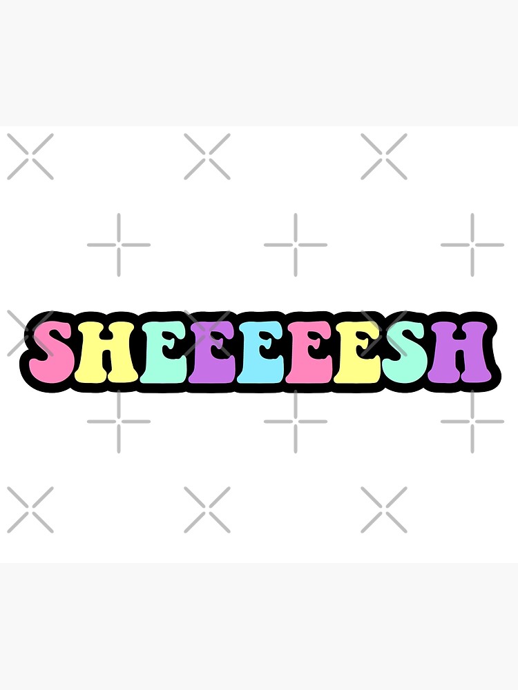 "sheesh tiktok meme" Art Print for Sale by KaylaH22 | Redbubble