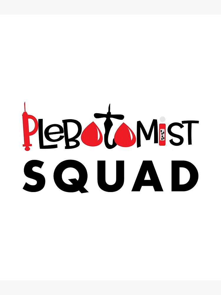 "Phlebotomist Squad Saying / Needle Blood Draw Phlebotomy design" Art ...