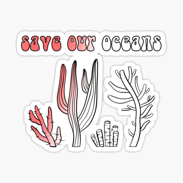 "Save Our Oceans" Sticker for Sale by sam-frisbee | Redbubble
