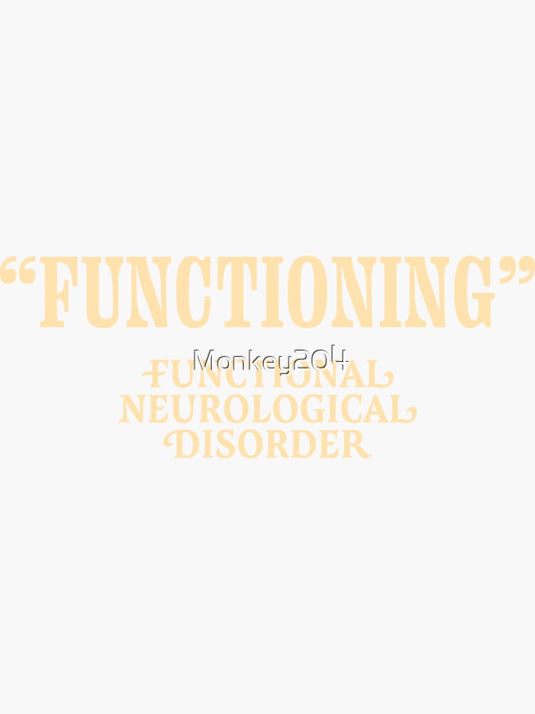 "Functional neurological disorder " Sticker for Sale by Monkey204 ...