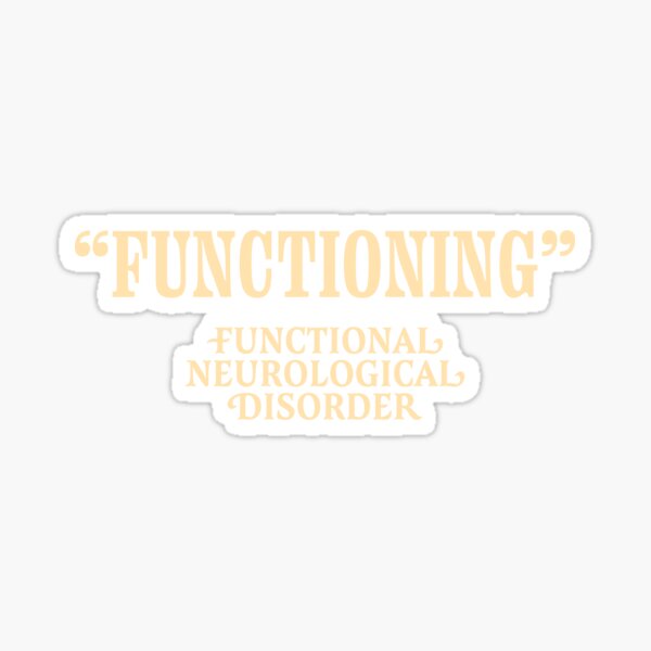 "Functional neurological disorder " Sticker for Sale by Monkey204 ...
