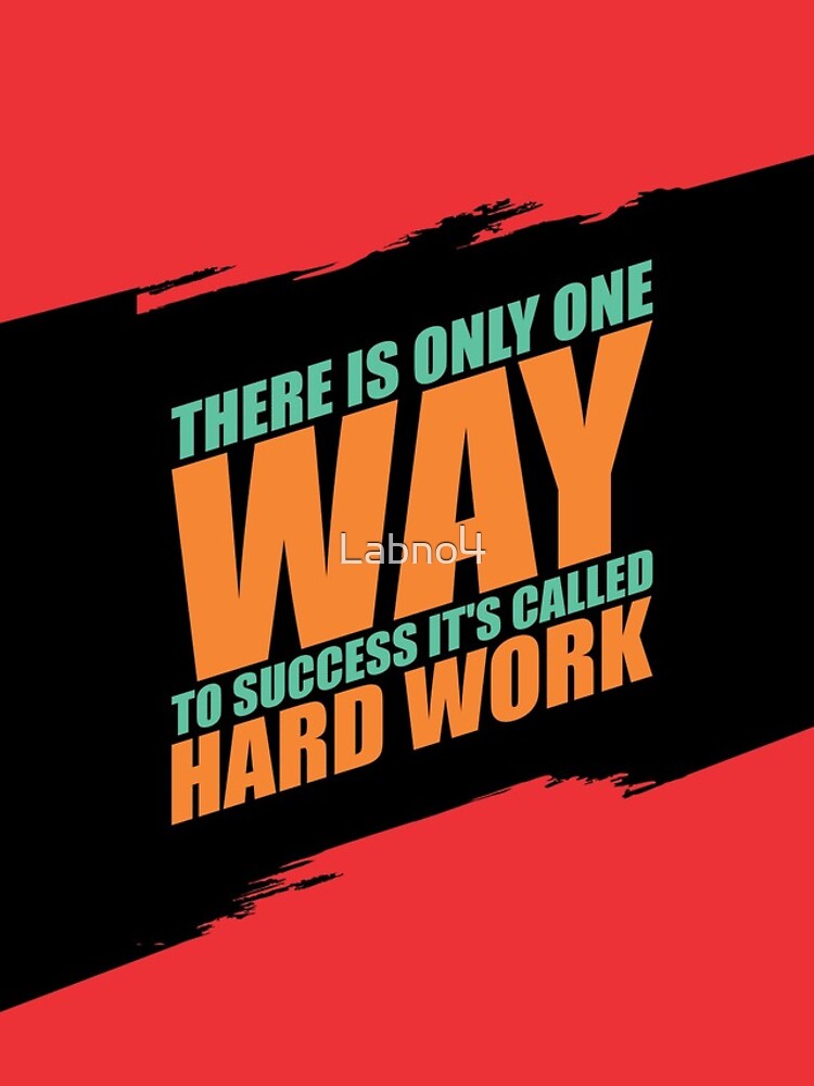 "There Is Only One Way To Success It’s Called Hard Work. – Gym ...