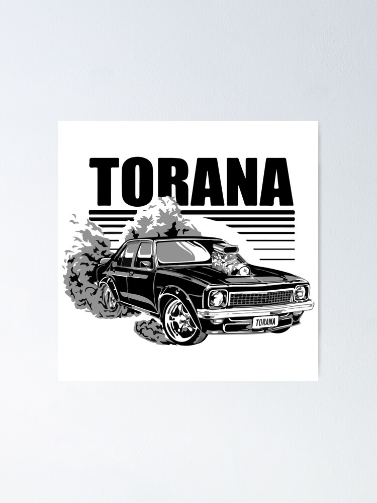 "Torana Car custom t shirt design for human." Poster for Sale by ...