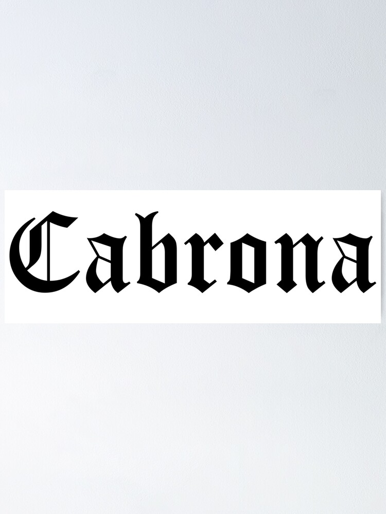 "Cabrona" Poster by quintymoda | Redbubble