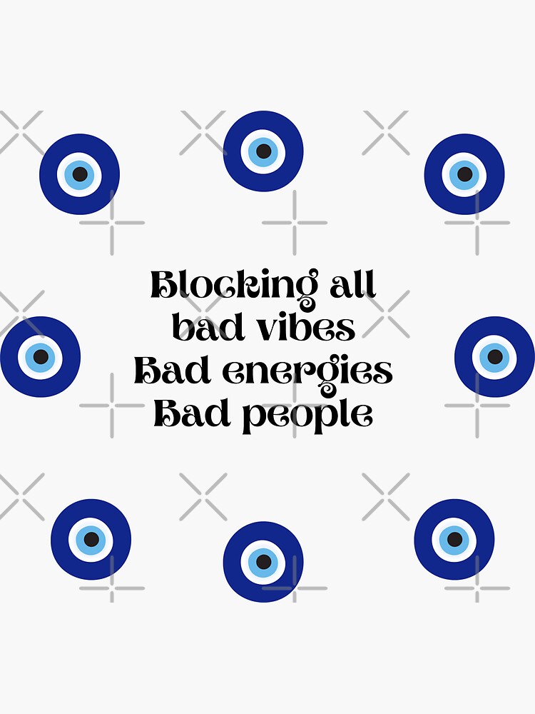"Blocking all bad vibes bad energies bad people - evil eye design ...