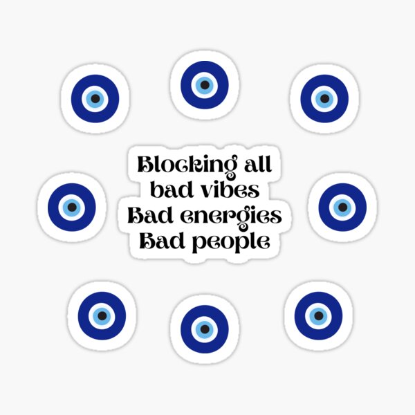 "Blocking all bad vibes bad energies bad people - evil eye design ...