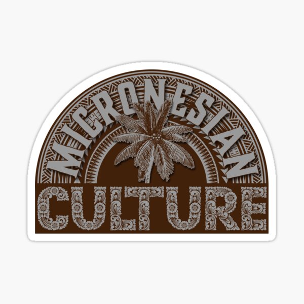 "Micronesian Culture" Sticker for Sale by Kwibo691 | Redbubble