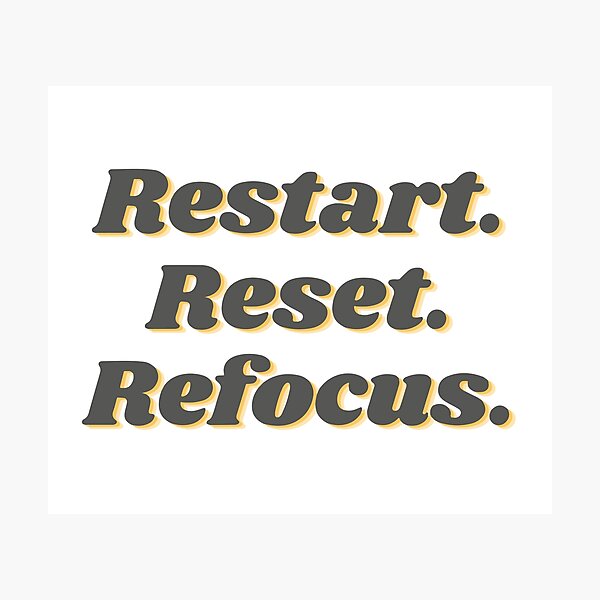 "Motivational Words : Restart, Reset, Refocus | Best Quote ...