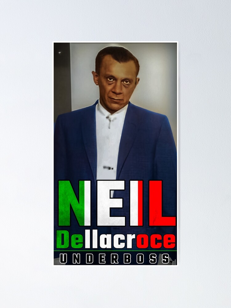 "Neil Dellacroce: Underboss #Remastered " Poster for Sale by ...