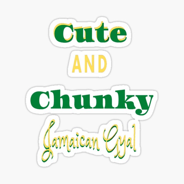 "Cute And Chunky Jamaican Gyal" Sticker for Sale by Danyell369 | Redbubble