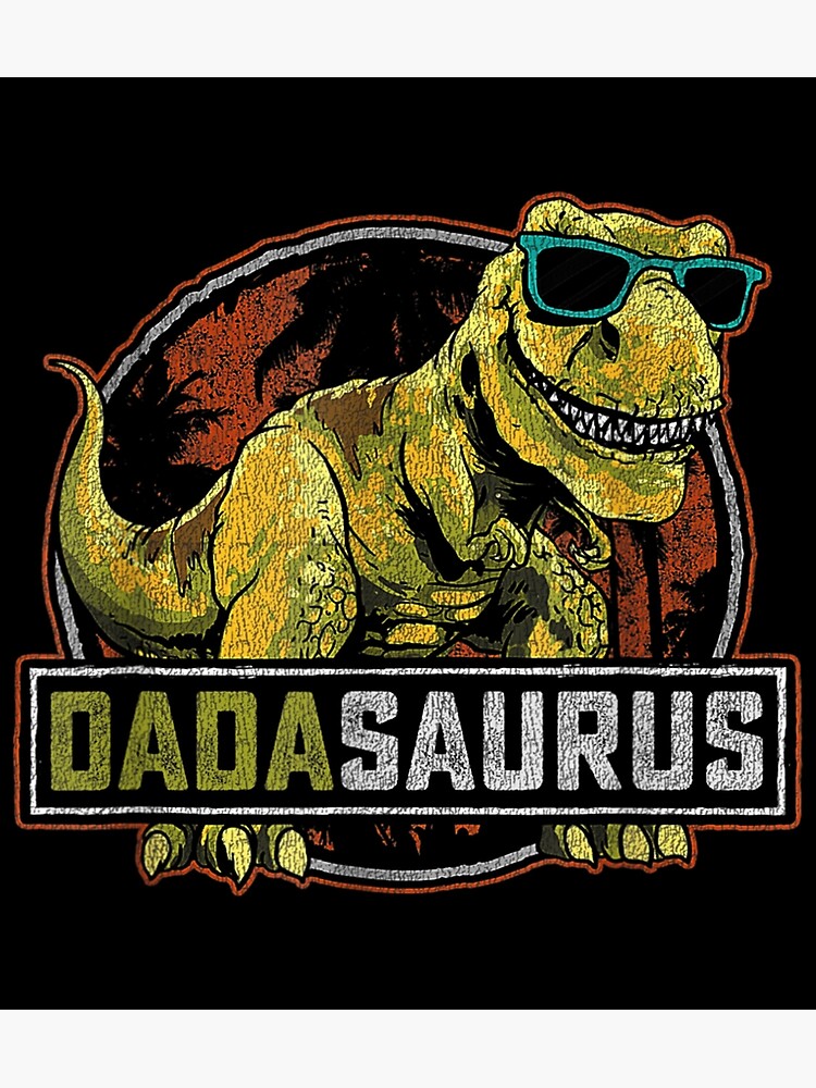 "Dadasaurus T Rex Dinosaur Dada Saurus Family Matching" Poster by ...