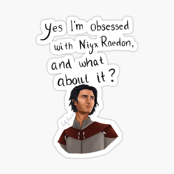 "YesI'm obsessed with Niyx Raedon" Sticker for Sale by lolly-loves-art ...