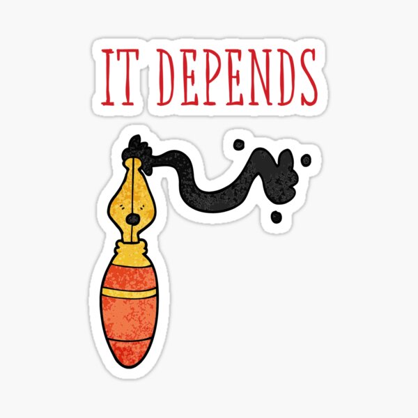 "It Depends Editors Swag" Sticker for Sale by GeckoEdit | Redbubble