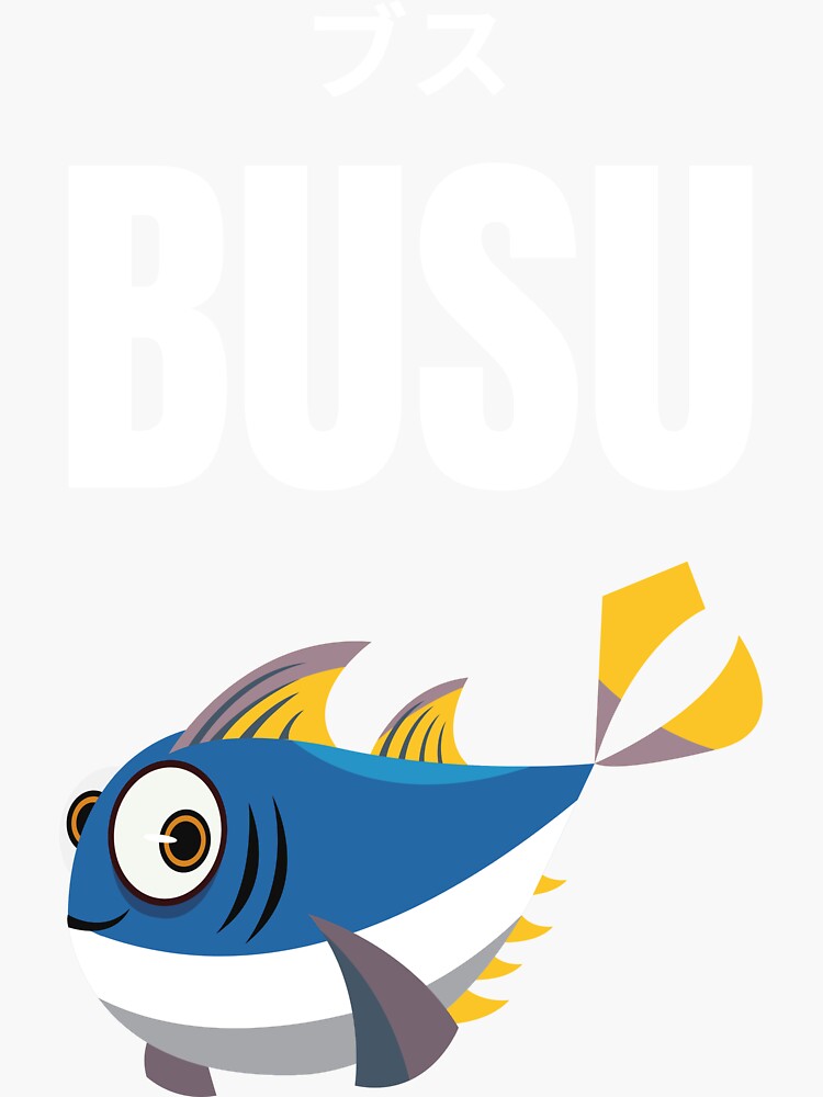 "Busu Tuna Anime Japanese Kanji Kawaii Humor Otaku" Sticker for Sale by ...