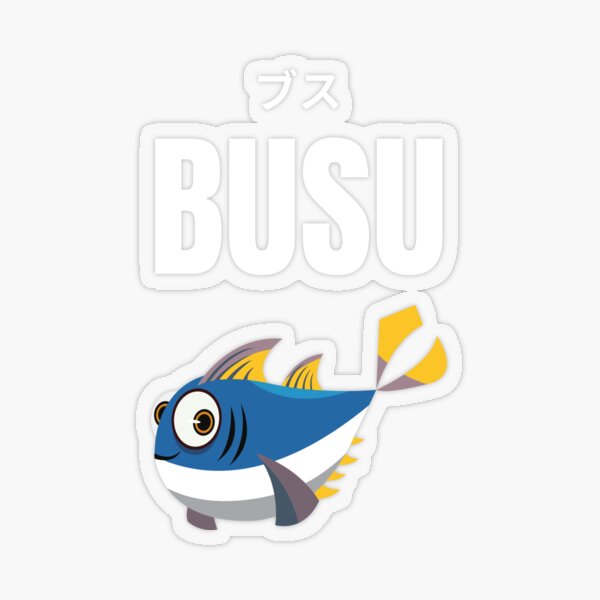 "Busu Tuna Anime Japanese Kanji Kawaii Humor Otaku" Sticker for Sale by ...