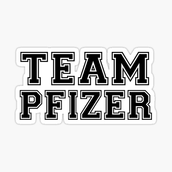 "Team Pfizer - Finally Vaccinated" Sticker for Sale by krimons | Redbubble