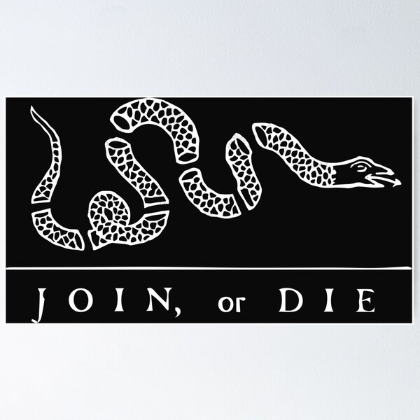 Join Or Die Meaning