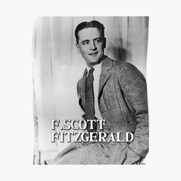 "F. Scott Fitzgerald" Poster for Sale by Jools-57 | Redbubble