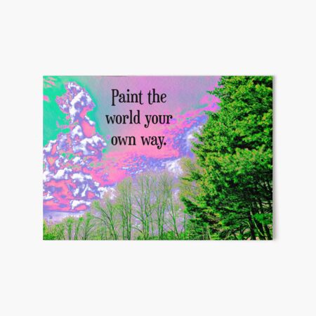 "Aesthetic Colorful Inspirational Quote- Individualism- Paint the World ...
